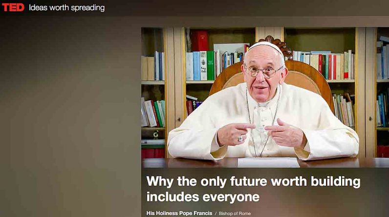 In TED talk, pope urges people to join 'revolution of tenderness ...