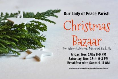 Our Lady of Peace will host a two-day Christmas bazaar - CatholicPhilly
