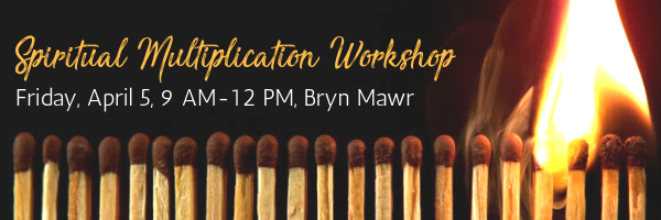 Spiritual Multiplication Workshop - CatholicPhilly