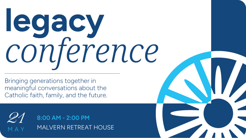 Legacy Conference to Explore Catholic Estate Planning and Stewardship