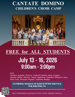 Cantate Domino Children's Choir Camp Set for July 13-16 - CatholicPhilly